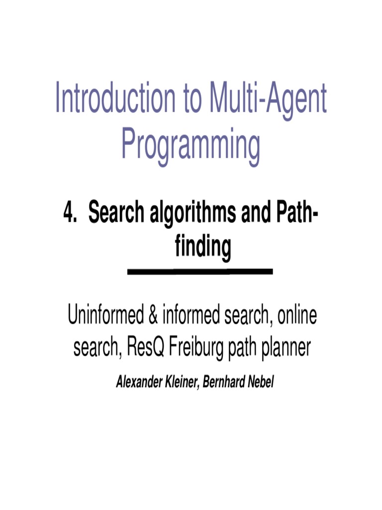 Introduction To Multi-Agent Programming: Search Algorithms and Path ...