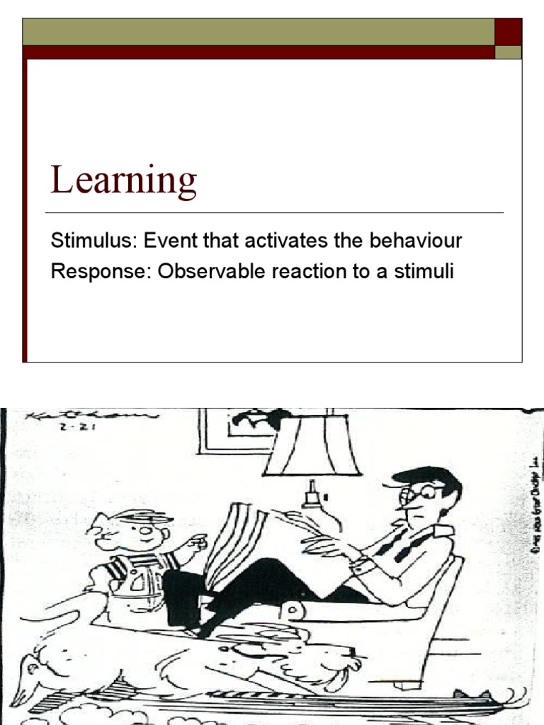 Learning: Stimulus: Event That Activates The Behaviour Response ...