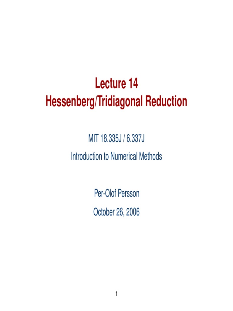 Hessenberg/Tridiagonal Reduction: MIT 18.335J / 6.337J Introduction To Numerical Methods | PDF ...