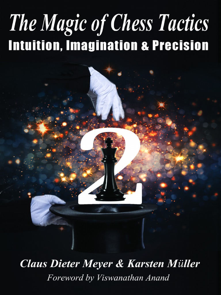 The Magic of Chess Tactics | PDF | World Chess Championships | Chess