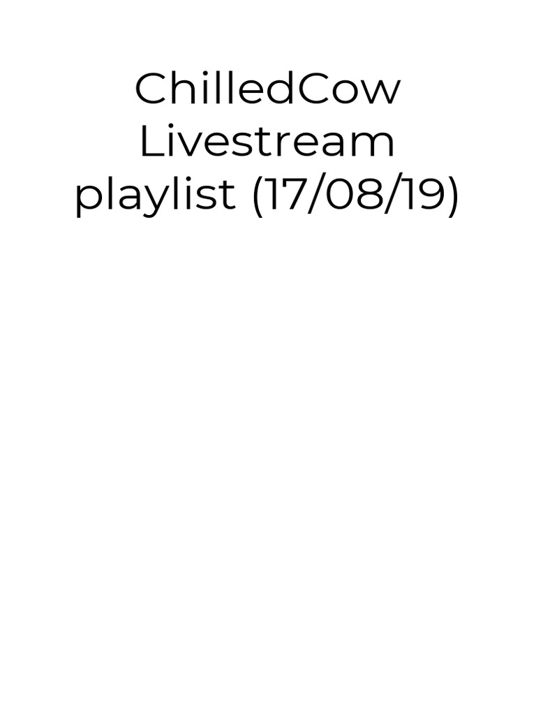 ChilledCow Livestream Playlist 2019 | PDF | Nature