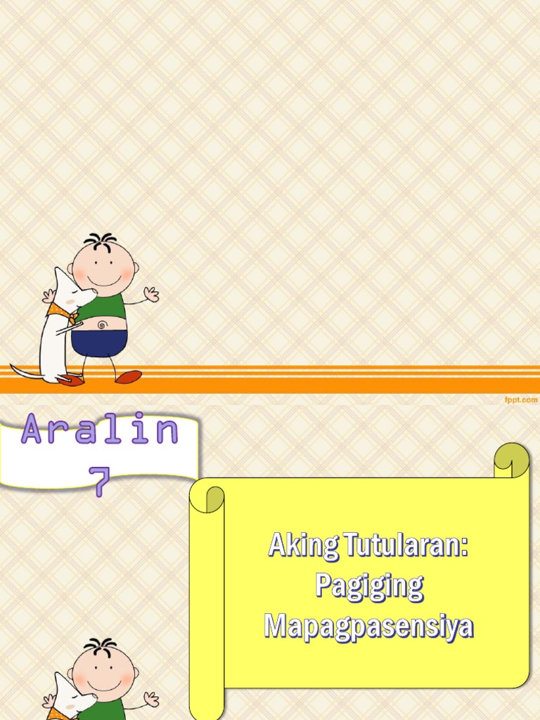 Aralin 7 Aking Tutularan Pagiging Mapagpasensiya | PDF