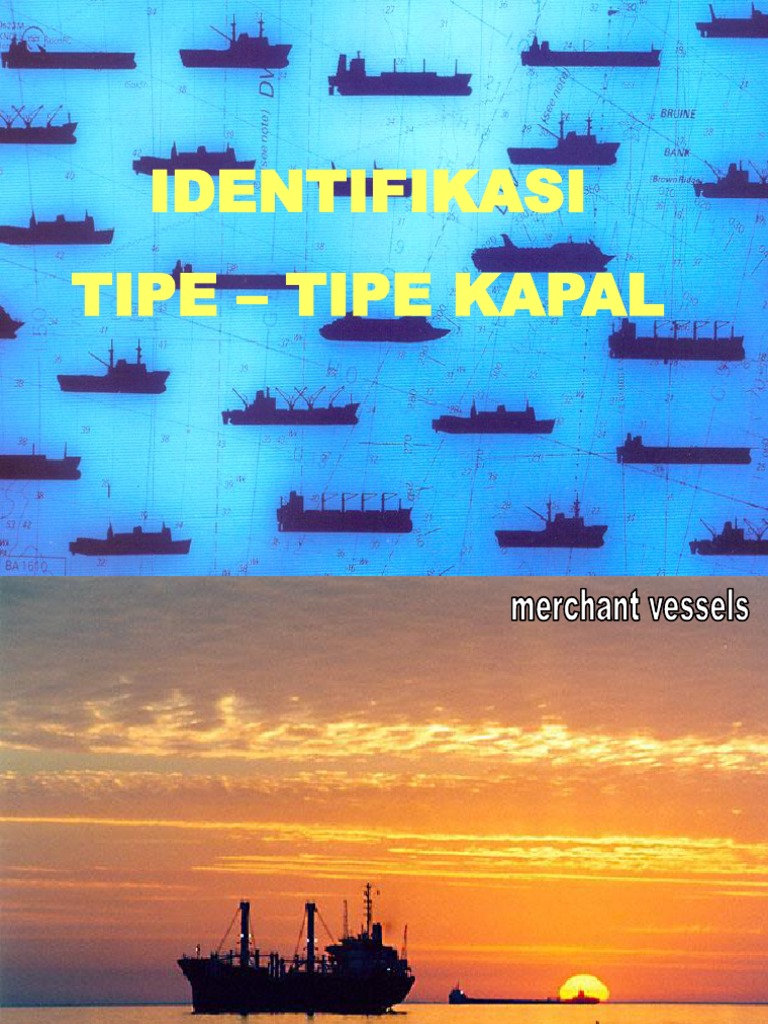Identifikasi Tipe - Tipe Kapal: Sound | Download Free PDF | Tonnage ...