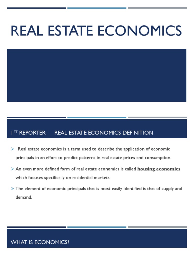 Real Estate Economics Explained | PDF | Real Property | Supply And Demand