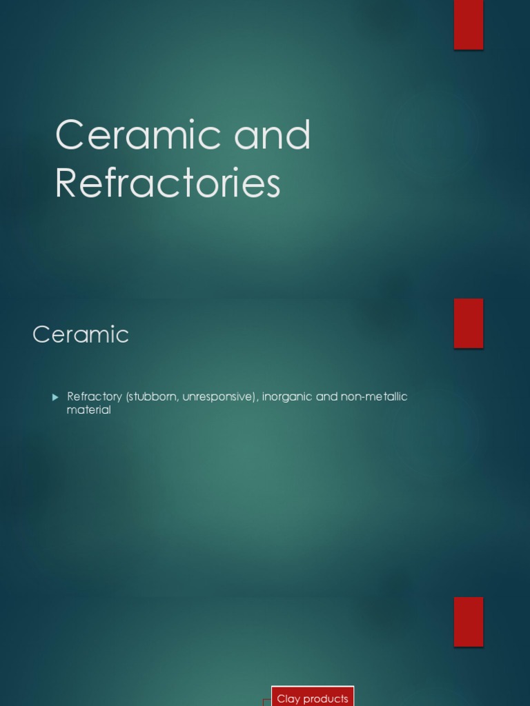 Lecture Ceramic and Refractories | PDF | Refractory | Porcelain