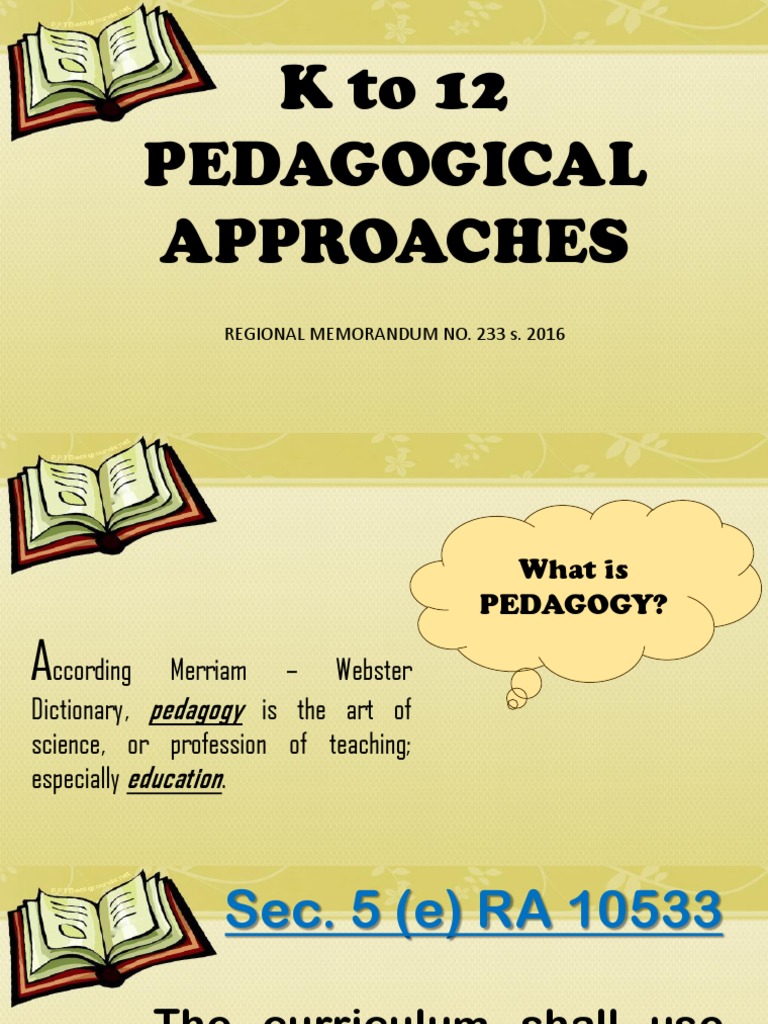 K to 12 Pedagogical Approaches Overview | PDF | Inquiry Based Learning ...