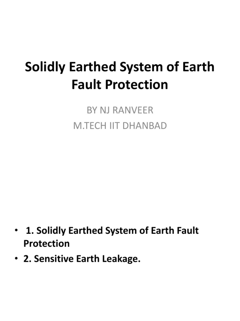 Solidly Earthed System of Earth Fault Protection | Download Free PDF ...