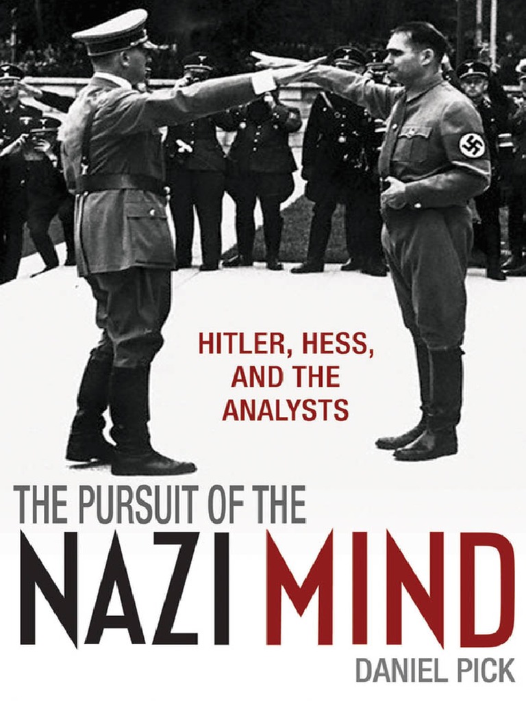 The Pursuit of The Nazi Mind - Hitler, Hess, and The Analysts PDF | PDF ...