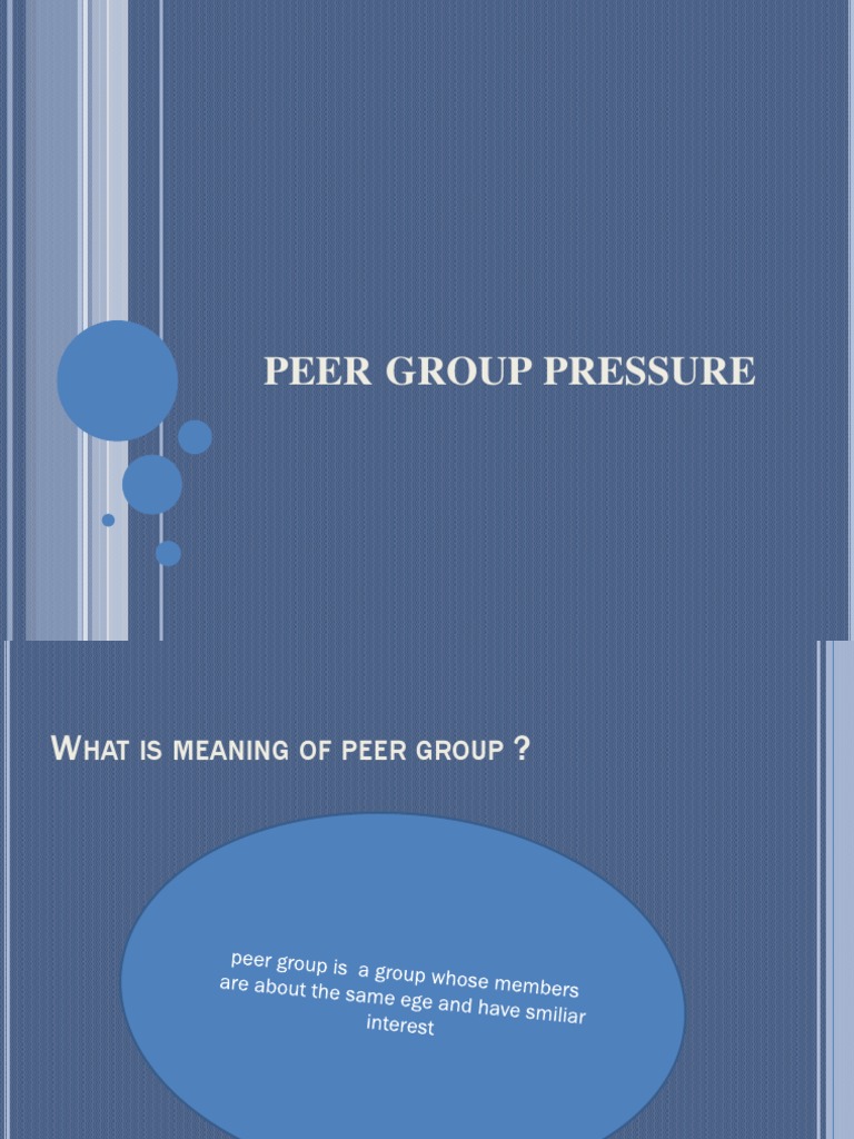 Peer Group Pressure | PDF