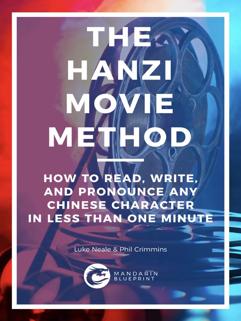 The Hanzi Movie Method PDF | PDF | Chinese Characters | Pinyin