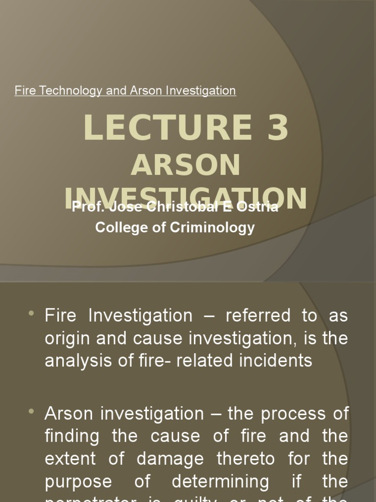 Fire Technology and Arson Investigation LECTURE 3 Midterm | PDF | Arson | Crime & Violence