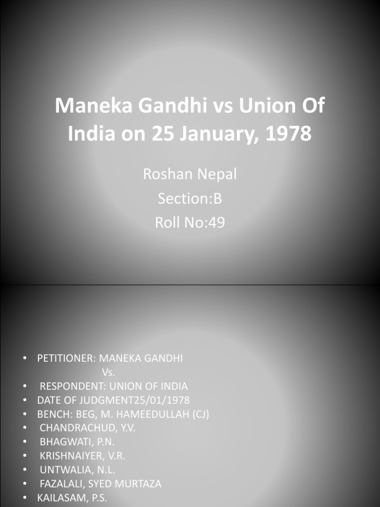 Maneka Gandhi Vs Union of India | PDF | United States Constitution ...