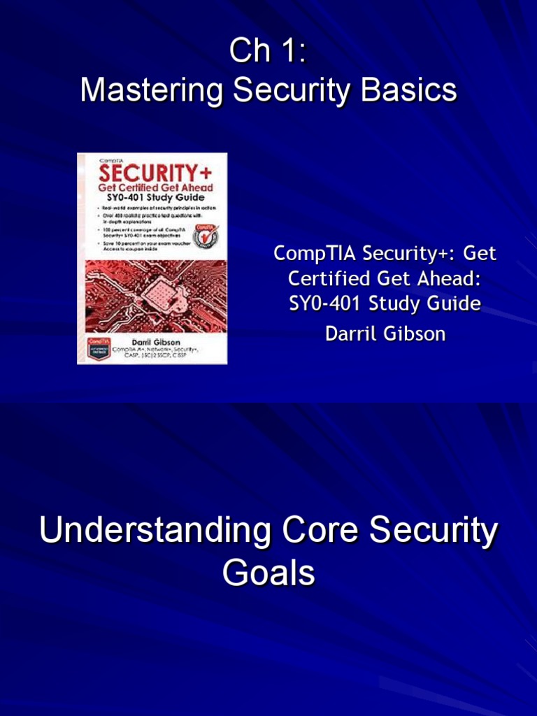 CH 1: Mastering Security Basics: Comptia Security+: Get Certified Get Ahead: Sy0-401 Study Guide ...