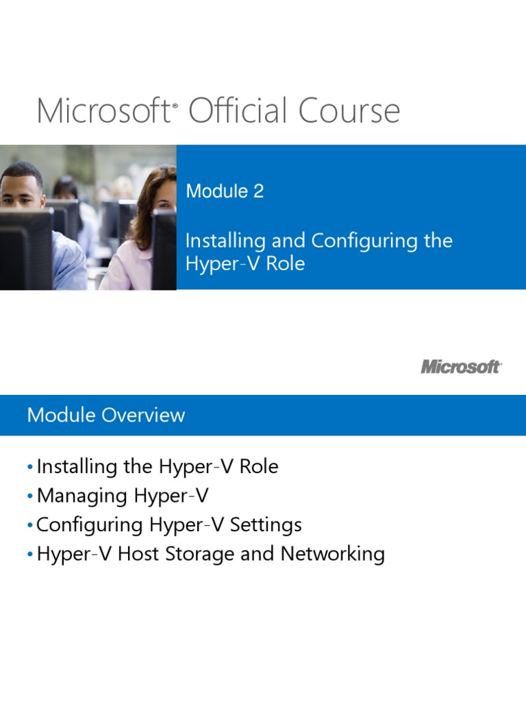 Microsoft Official Course: Installing and Configuring The Hyper-V Role ...