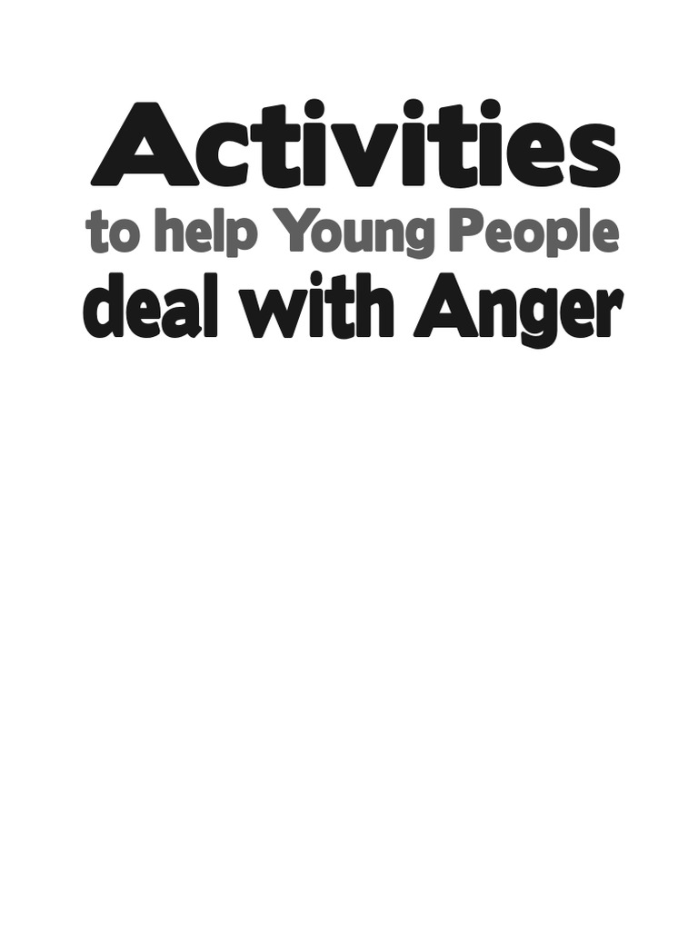 20 Activities To Help Young People Deal With Anger v3 | PDF | Anger ...