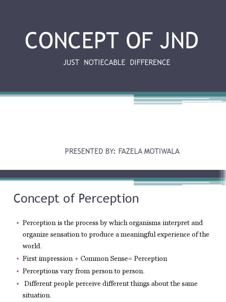 Concept of JND | PDF | Perception | Stimulus (Physiology)