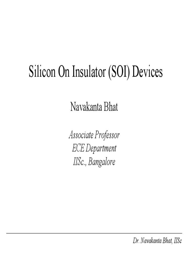 Silicon On Insulator (SOI) Devices: Navakanta Bhat | PDF | Cmos | Ion ...