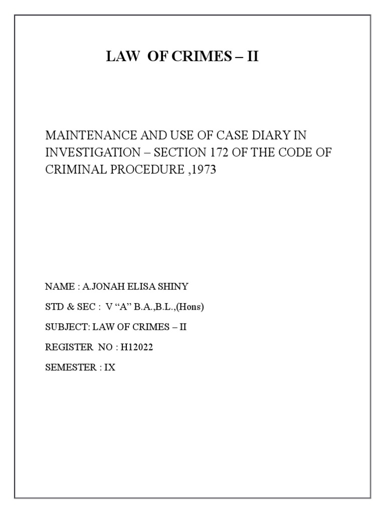Maintenance and Use of Case Diary in Investigation Section 172 of The ...
