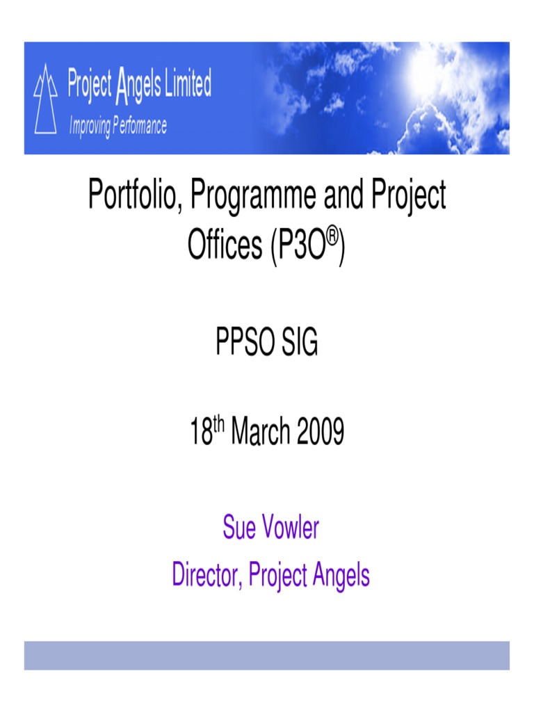 Portfolio, Programme and Project Offices (P3O) : Ppso Sig 18 March 2009 ...