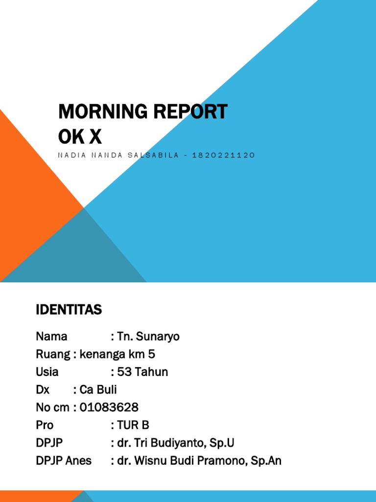 Morning Report on Mr. Sunaryo, a 53-Year-Old Male Presenting with Ca ...