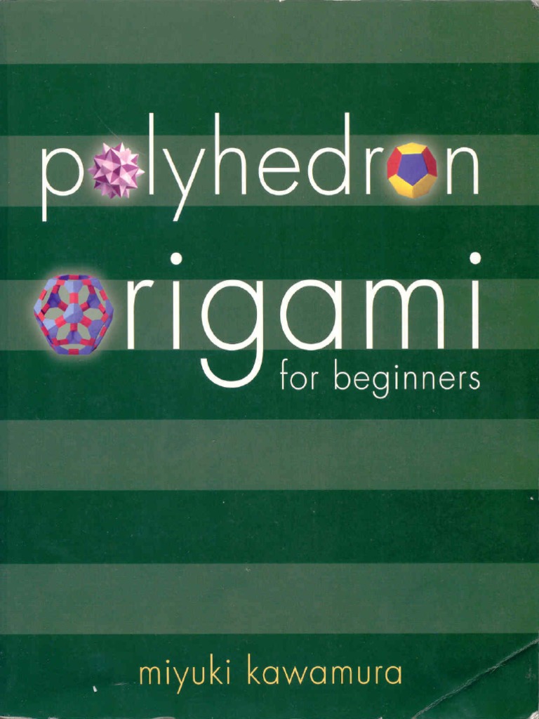 Miyuki Kawamura - Polyhedron Origami For Beginners PDF | PDF