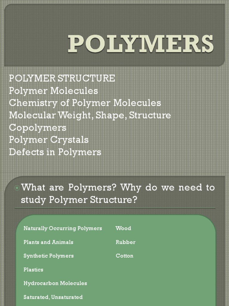 Polymer Structure Polymer Molecules Chemistry of Polymer Molecules ...