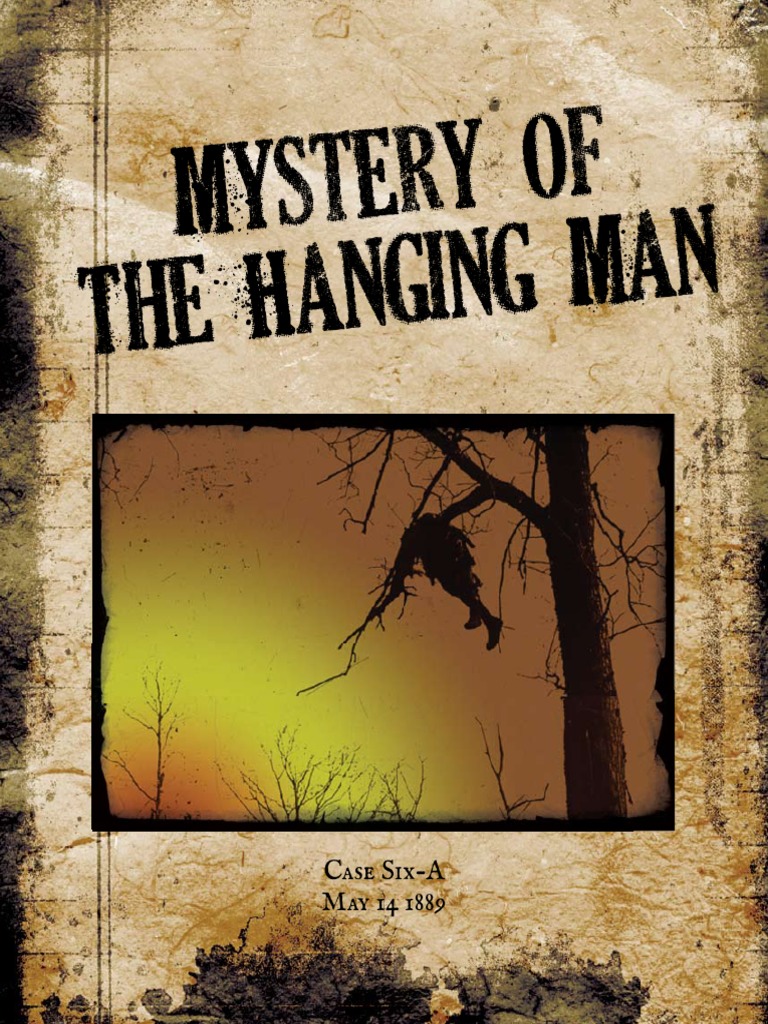 Mystery of The Hanging Man: Case Six-A May 14 1889 | PDF
