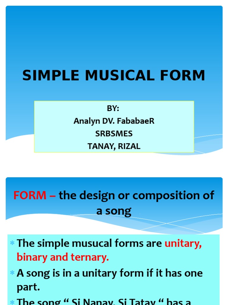 Simple Musical Form: By: Analyn Dv. Fababaer Srbsmes Tanay, Rizal | PDF ...