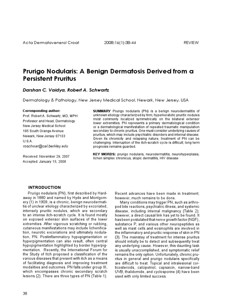 Prurigo Nodularis: A Benign Dermatosis Derived From A Persistent ...
