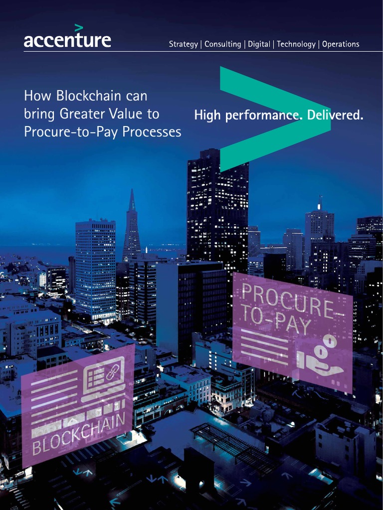Accenture How Blockchain Can Bring Greater Value Procure To Pay PDF ...