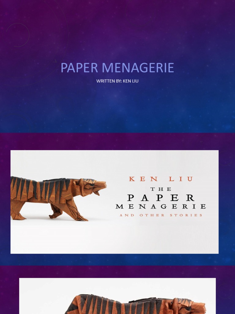 Paper Menagerie: Written By: Ken Liu | PDF