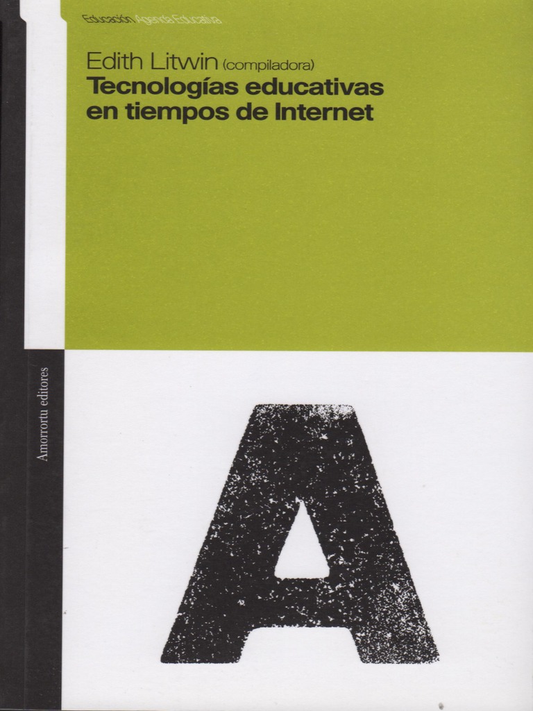 Litwin Edith - Tecnologias Educativas en Tiempos de Internet PDF | PDF