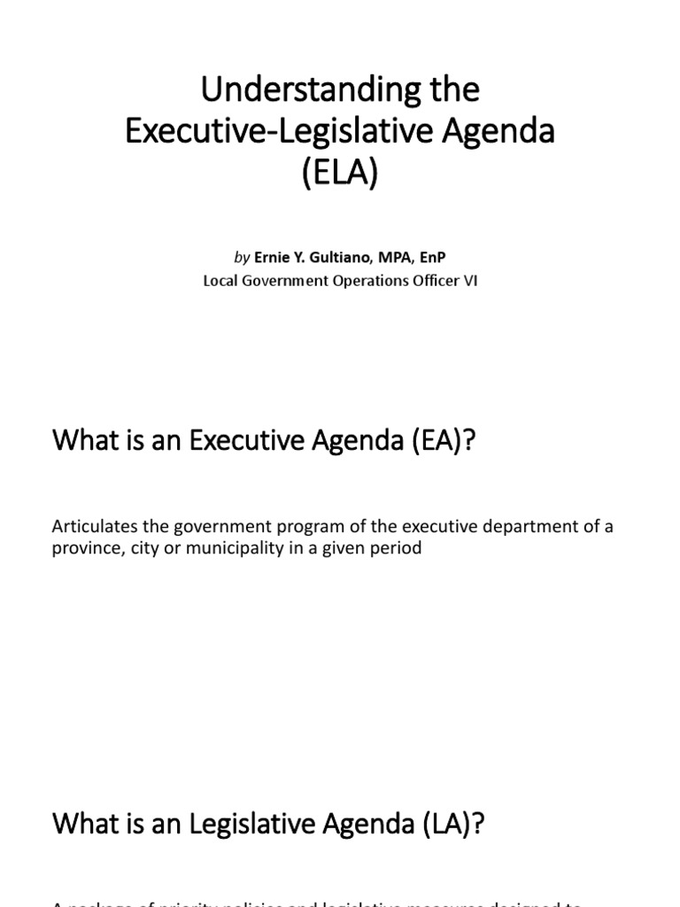 Understanding The Executive-Legislative Agenda (ELA) : Local Government ...