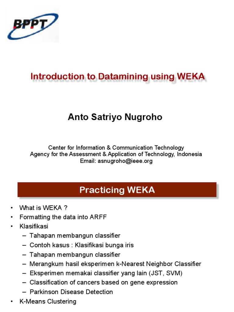 Introduction To Datamining Using WEKA: Anto Satriyo Nugroho | PDF | Statistical Classification ...