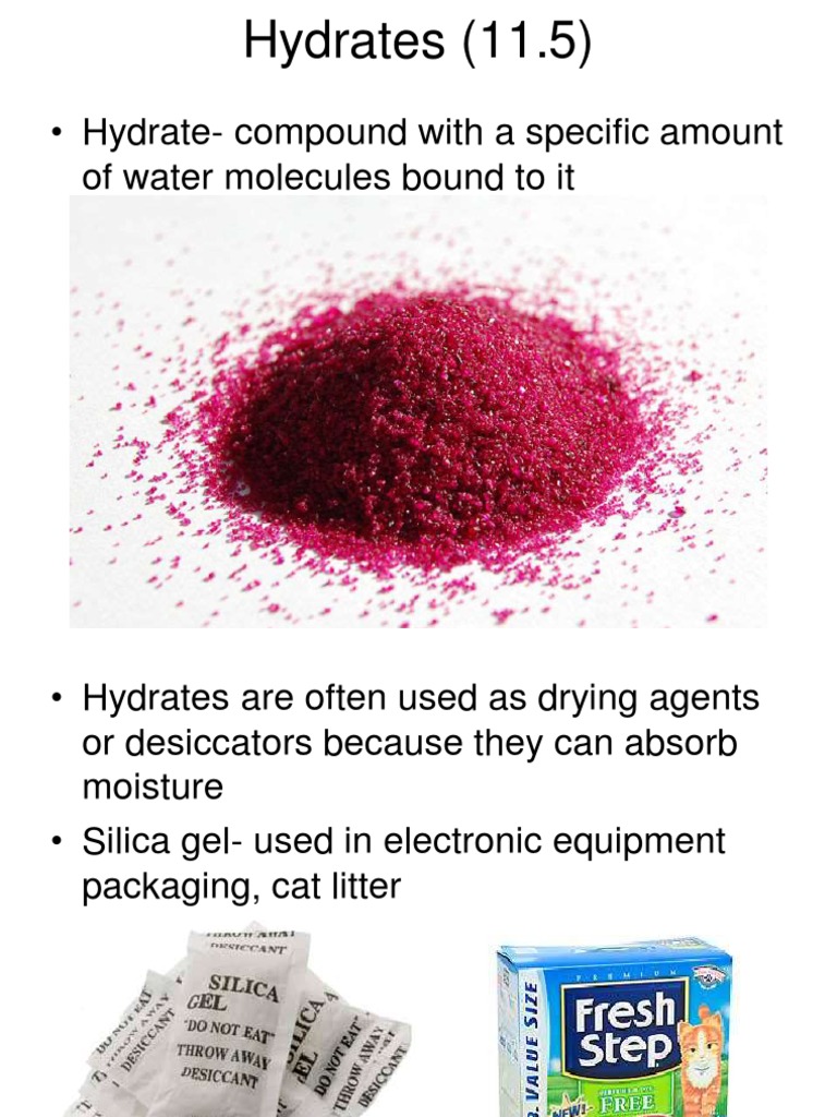 Hydrates (11.5) : - Hydrate-Compound With A Specific Amount of Water ...