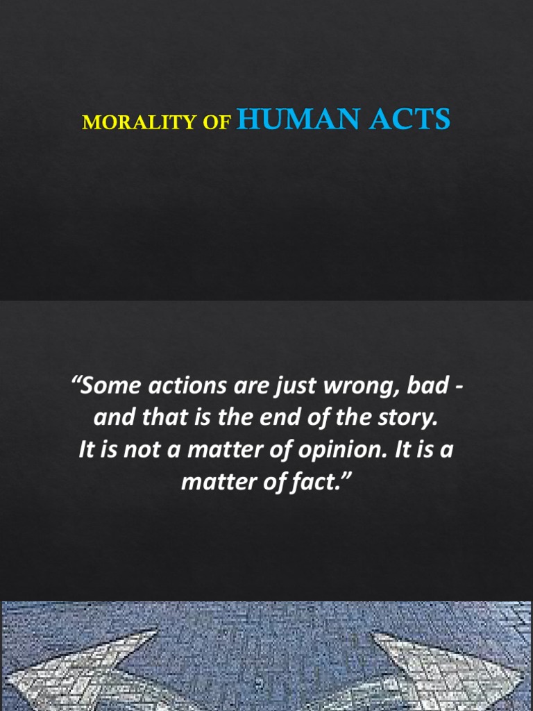 3-Morality of Human Acts | Download Free PDF | Morality | Reason