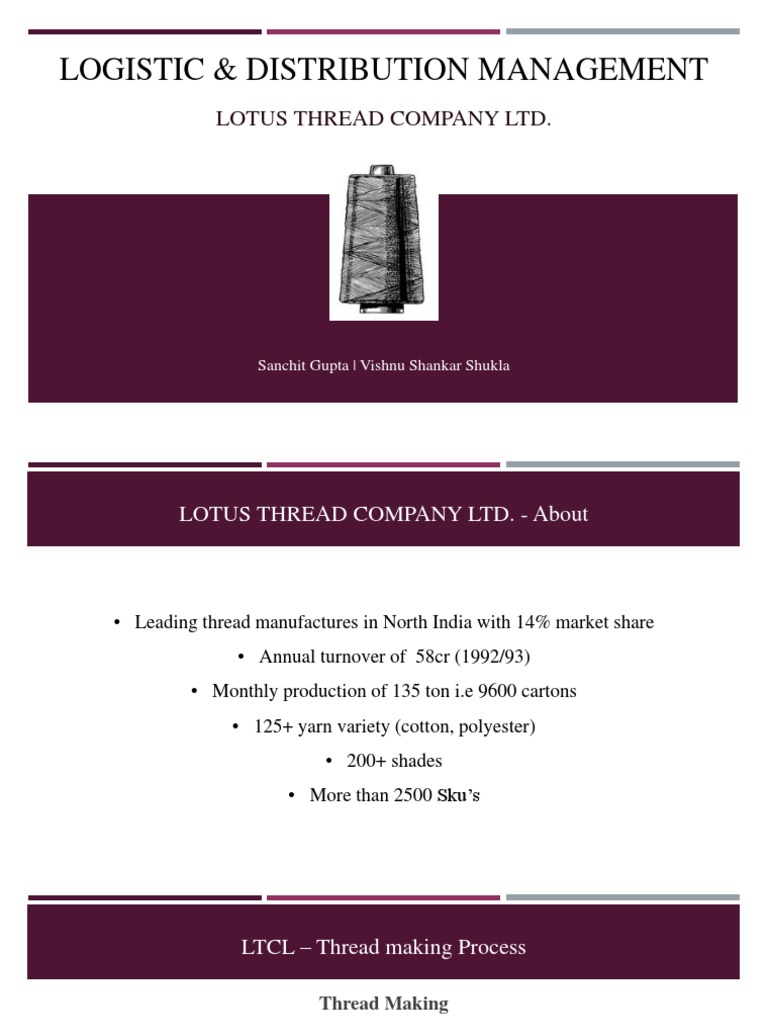 Logistic & Distribution Management: Lotus Thread Company LTD | PDF ...