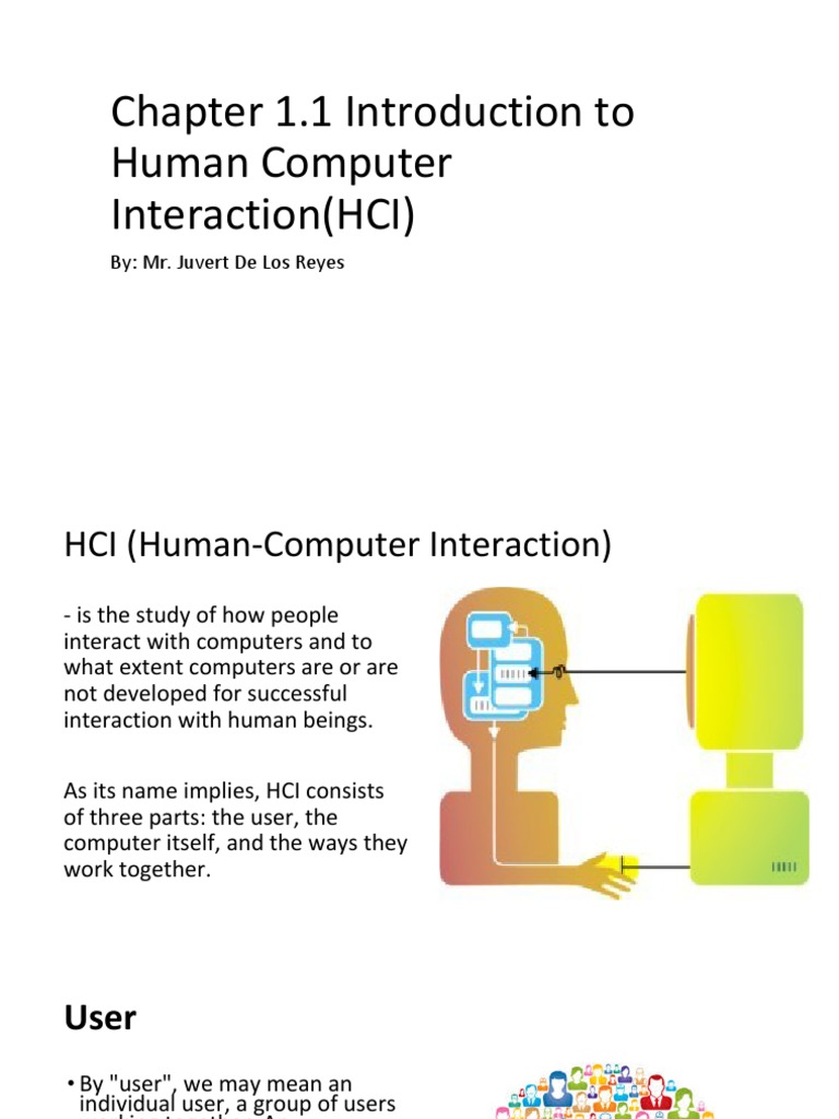 Chapter 1.1 Introduction To Human Computer Interaction (HCI) : By: Mr ...