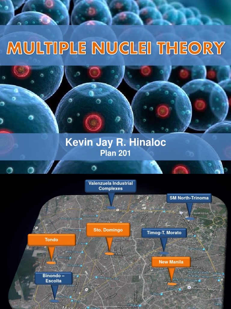 Multiple Nuclei Theory Presentation | PDF | Economies | Business