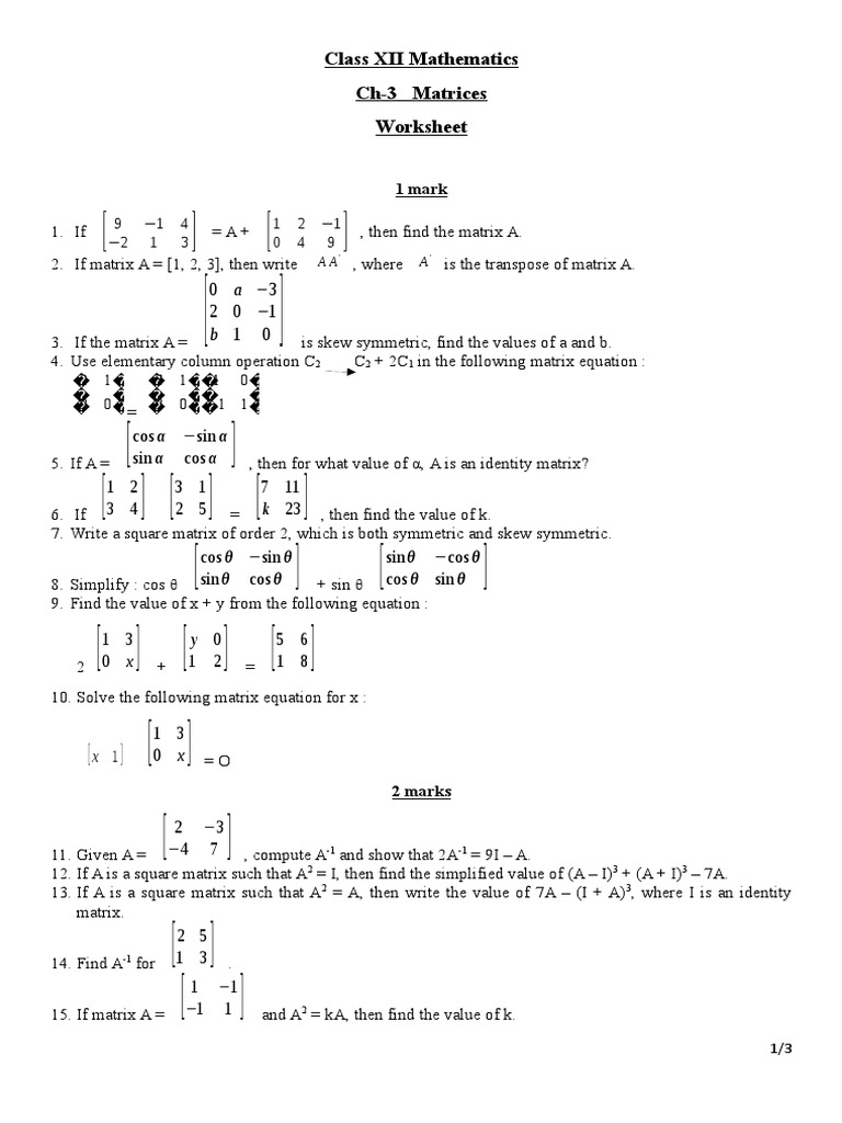 Class XII Mathematics Ch-3 Matrices Worksheet: cosα −sin α sin α cosα 1 2 3 4 3 1 2 5 7 11 ...
