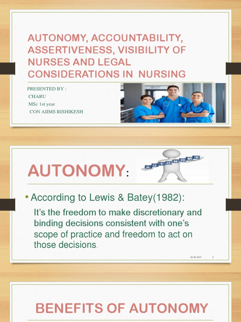 Autonomy, Accountability, Assertiveness, Visibility of Nurses and Legal ...