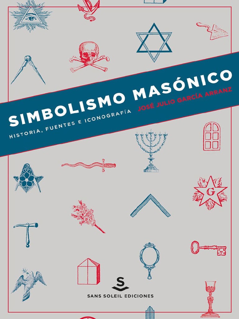 Simbolismo Masonico. Historia Fuentes e | PDF | Masonería | Los símbolos