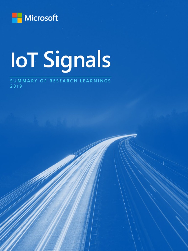 IoT Signals Microsoft 072019 | PDF | Internet Of Things | Automation