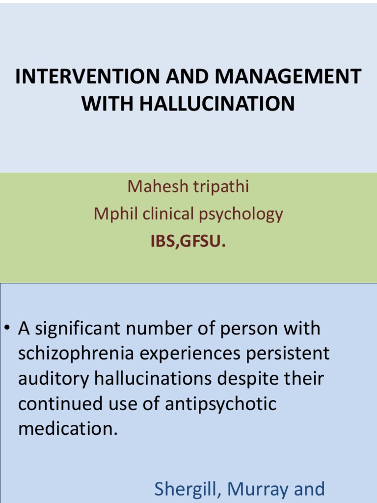 Intervention, Management of Hallucination | PDF | Hallucination ...