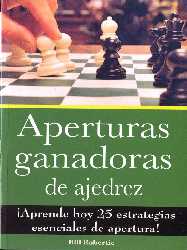 Aperturas ganadoras en ajedrez.pdf | Aperturas de ajedrez | Ajedrez