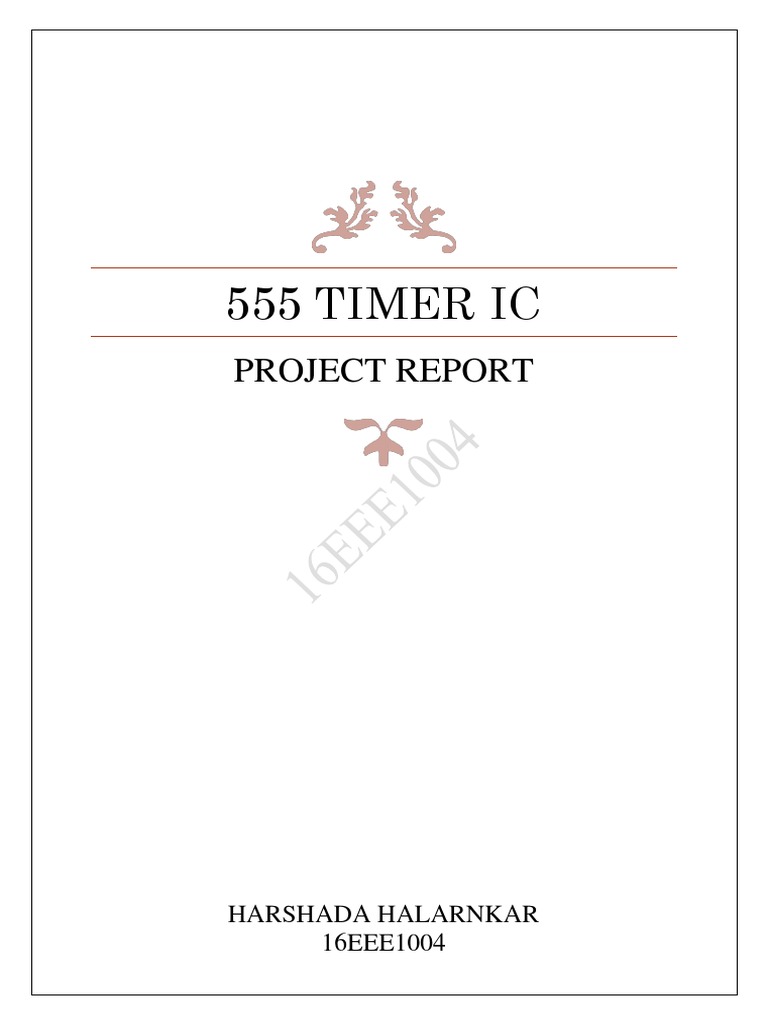555 Timer Ic Project Report Pdf Digital Electronics Electricity