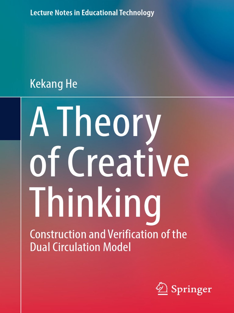A Theory of Creative Thinking - Construction and Verification of The ...