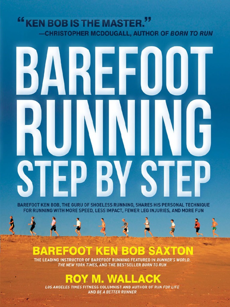 Barefoot Running Step by Step - Ken Bob Saxton PDF | PDF | Running | Shoe