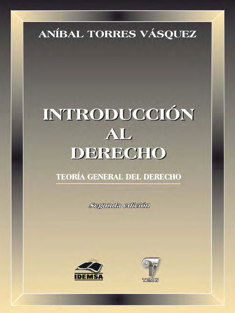 Anibal-Torres-Vasquez Introducción Al Derecho INDICE | Instrumento jurídico | Legislación
