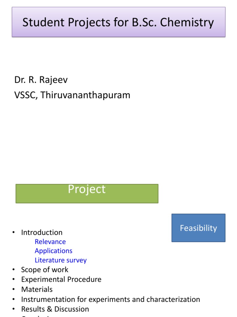 Student Projects For B.Sc. Chemistry: Dr. R. Rajeev VSSC ...